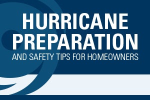 Hurricane preparation and safety tips for homeowners | The Hanover ...