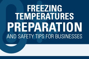Freezing temperatures preparation and safety tips for businesses | The ...